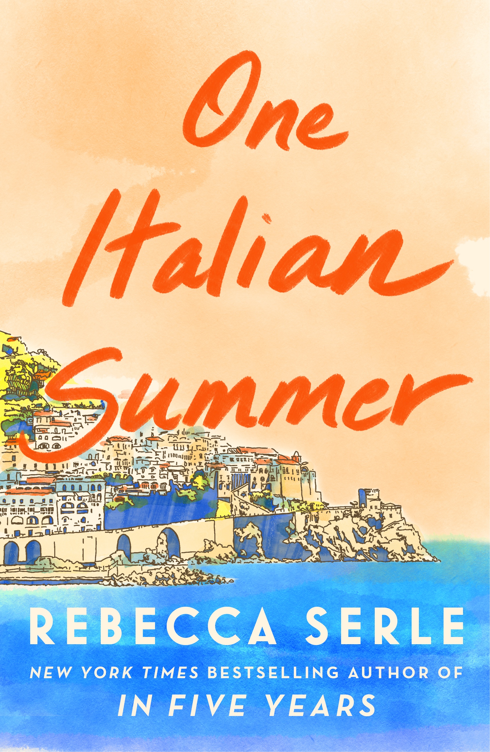 One Italian Summer — Rebecca Serle – andrea's galley