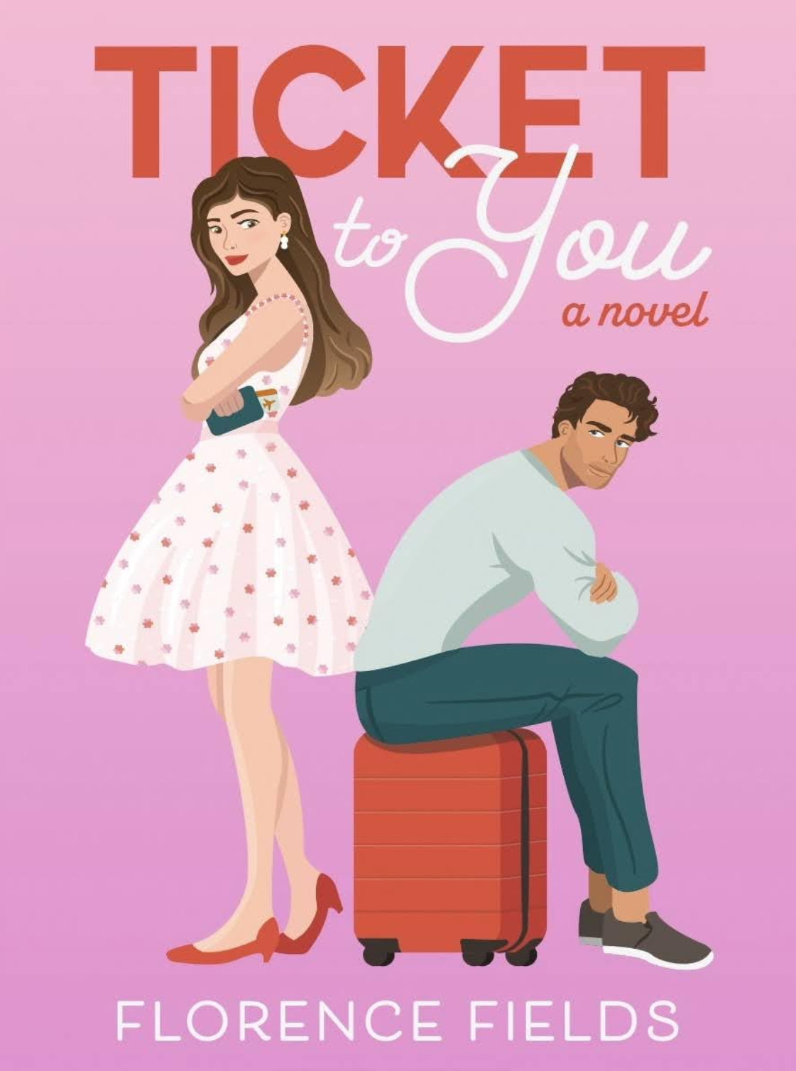 ARC — Ticket to You — Florence Fields — Wonderings #1 – andrea's galley